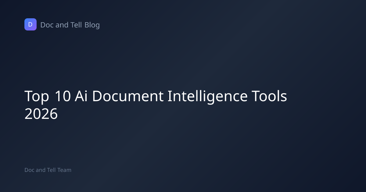 Top 10 AI Tools for Document Intelligence in 2026 — Doc and Tell Blog ...